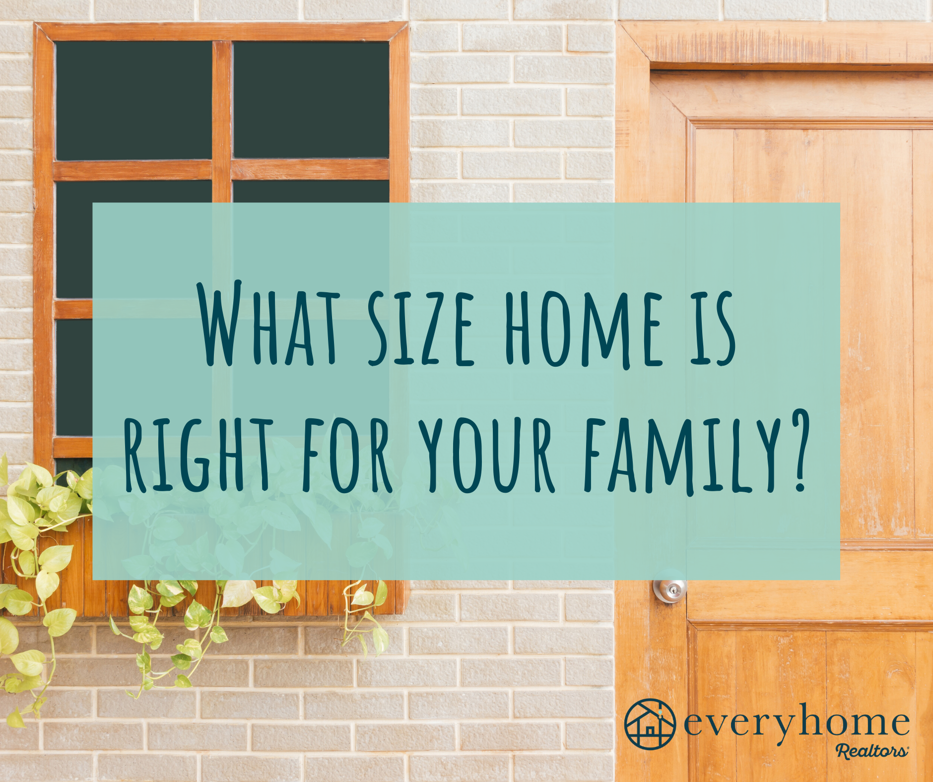 Just the Right Size Home – EveryHome Realtors